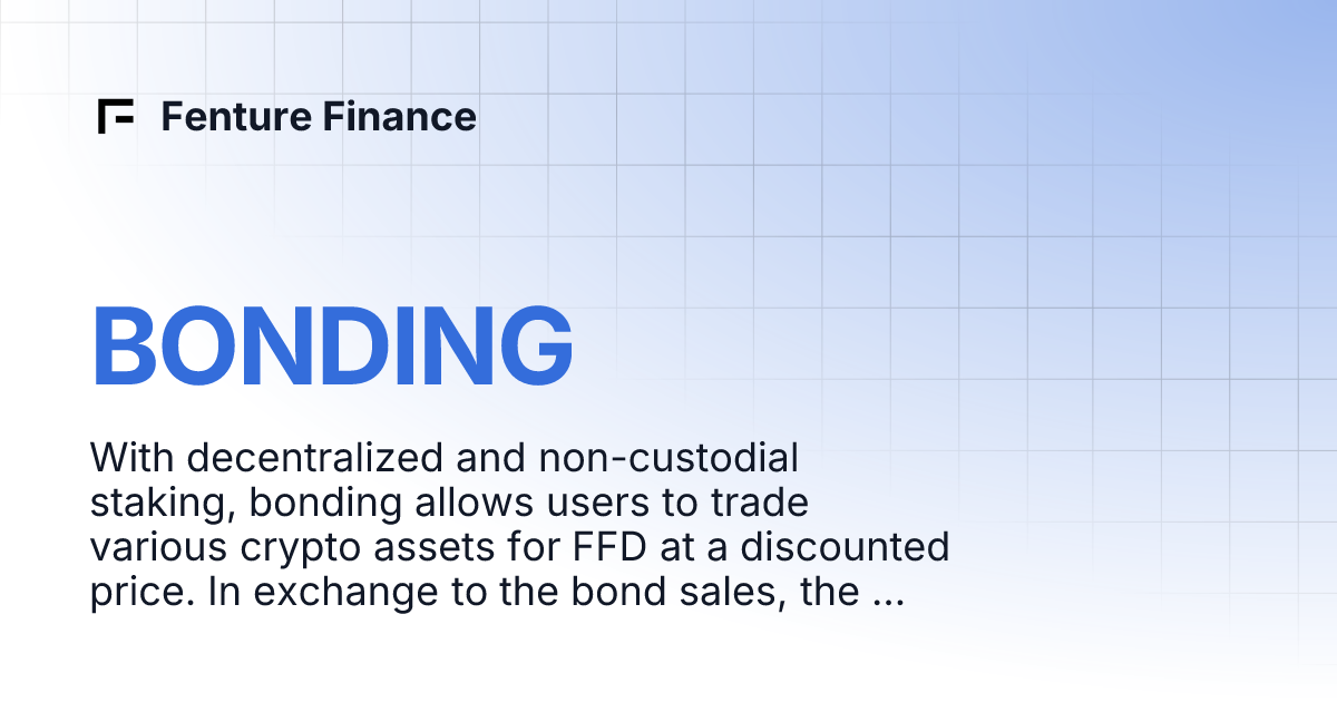 BONDING | Fenture Finance